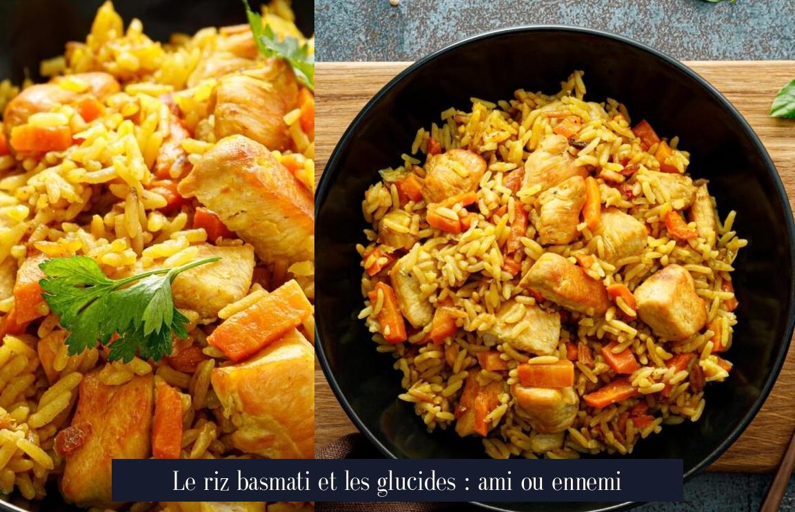 Le riz basmati et les glucides : ami ou ennemi ? - Le Strass | Guides ...