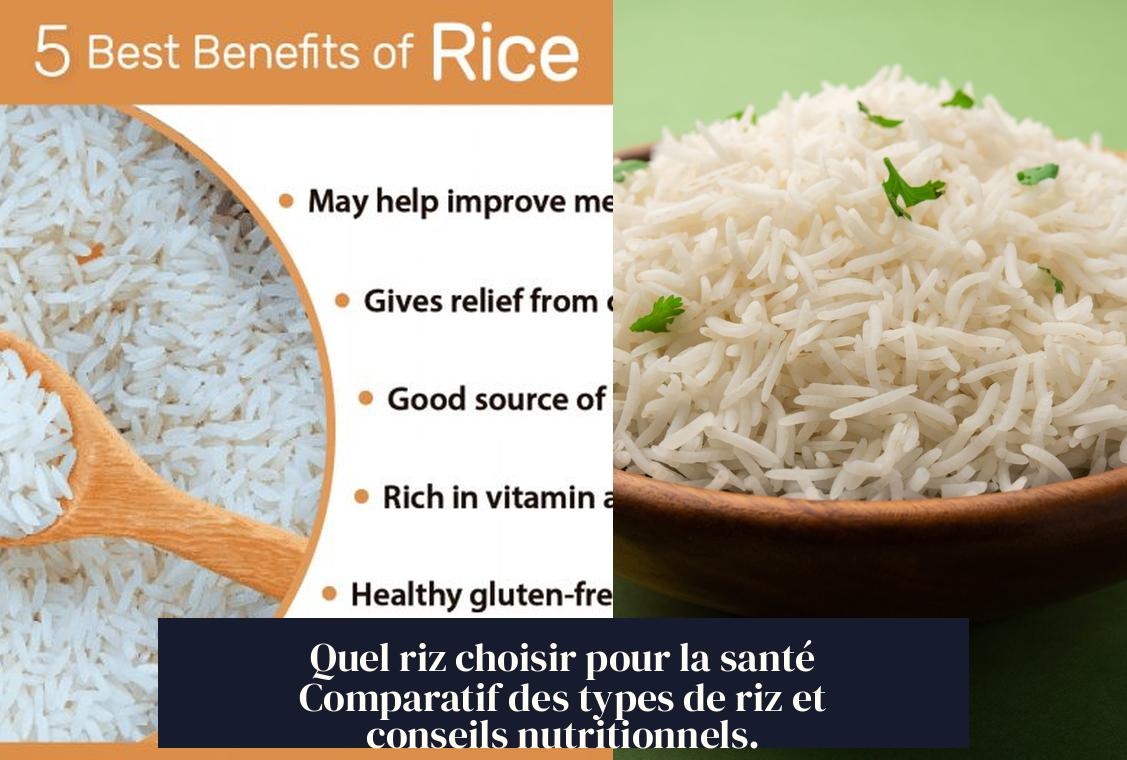 Quel riz choisir pour la santé ? Comparatif des types de riz et ...
