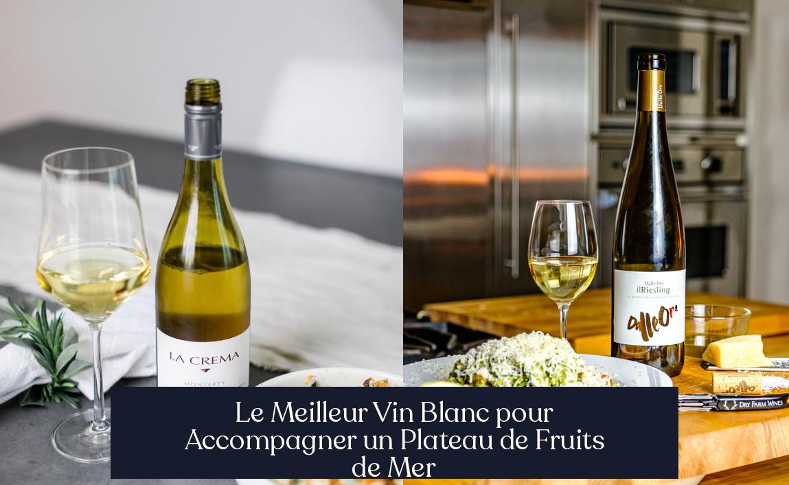 Vin Blanc Fruit De Mer