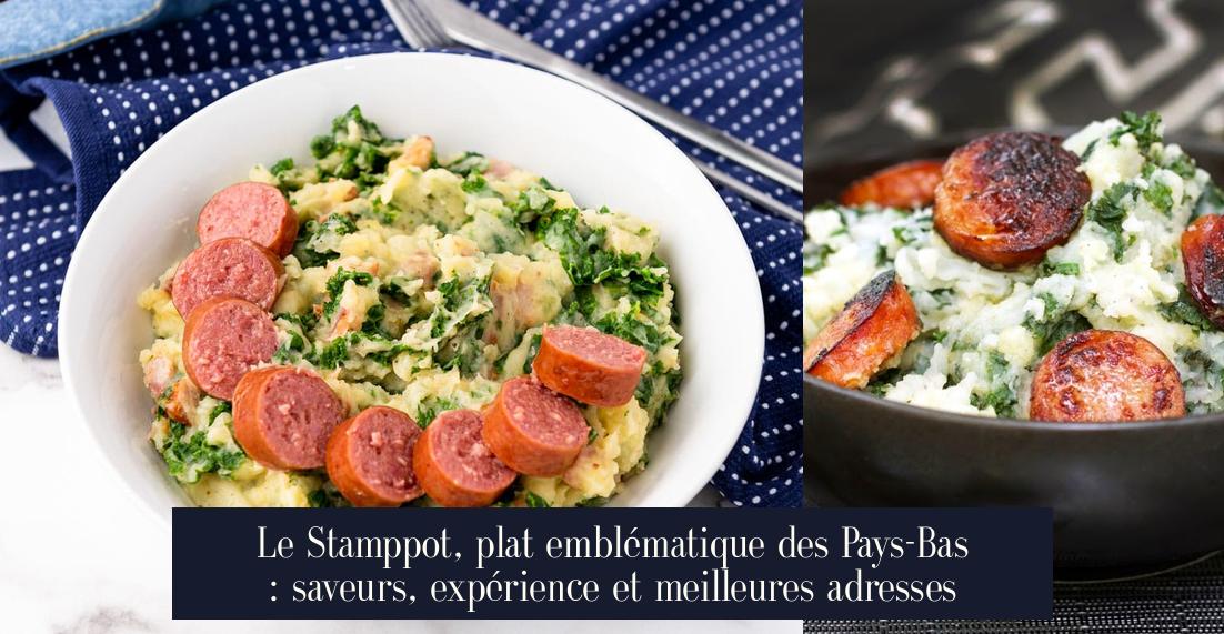 Le Stamppot, plat emblématique des Pays-Bas : saveurs, expérience et ...
