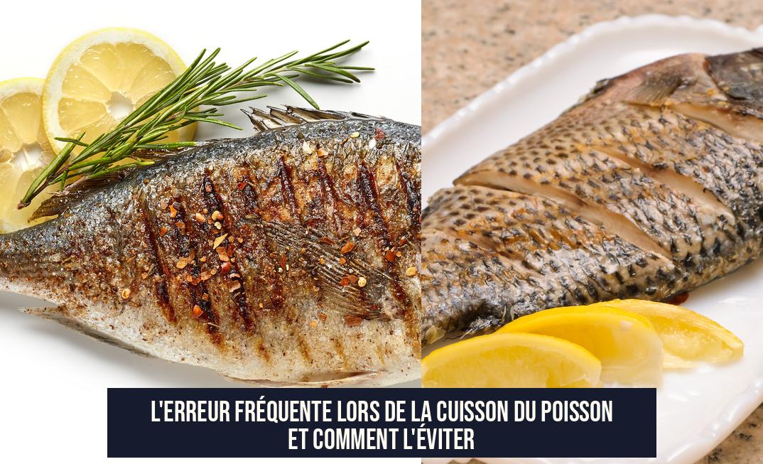 L'erreur fréquente lors de la cuisson du poisson et comment l'éviter ...