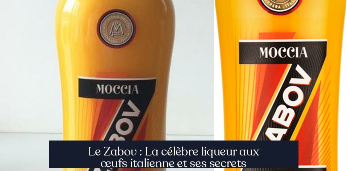 Le Zabov : La célèbre liqueur aux œufs italienne et ses secrets - Le ...